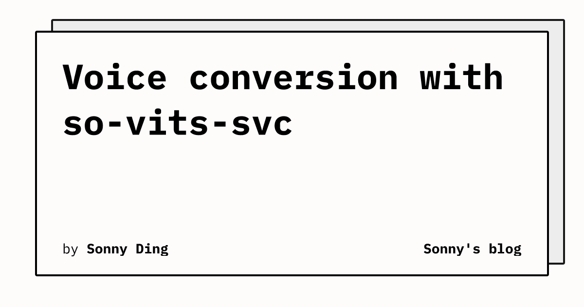 Voice conversion with so-vits-svc